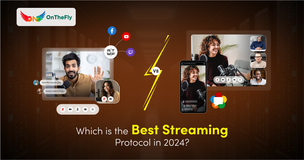 WebRTC vs. RTMP: Choosing the Right Streaming Protocol
